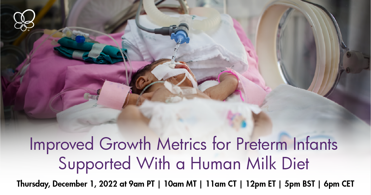 Improved Growth Metrics for Preterm Infants Supported With a Human Milk ...